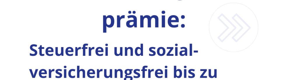 Inflationsausgleichsprämie: Steuerfrei und sozialversicherungsfrei